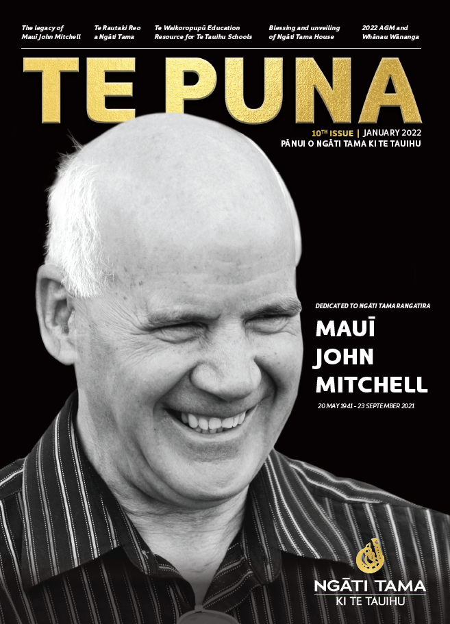 TE PUNA | QUARTERLY PĀNUI - Ngāti Tama